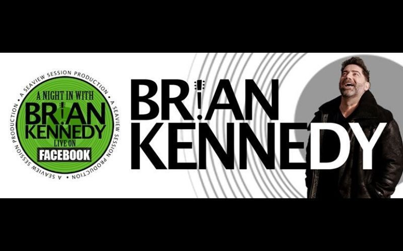A Night In With Brian Kennedy - live on Facebook July 18