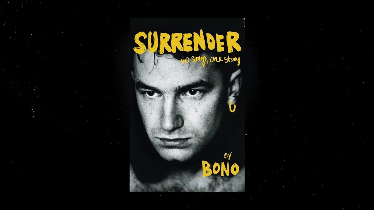 Bono in his own words in "Surrender: 40 Songs, One Story"