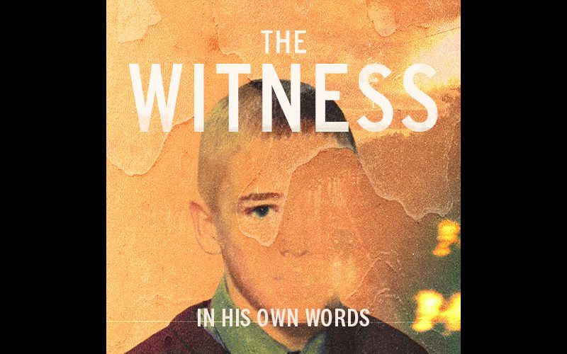 Joey O'Callaghan - "The Witness: In His Own Words" podcast