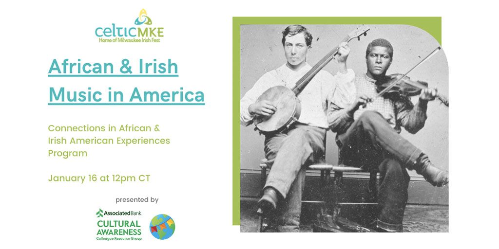Celtic MKE producing African & Irish American symposium